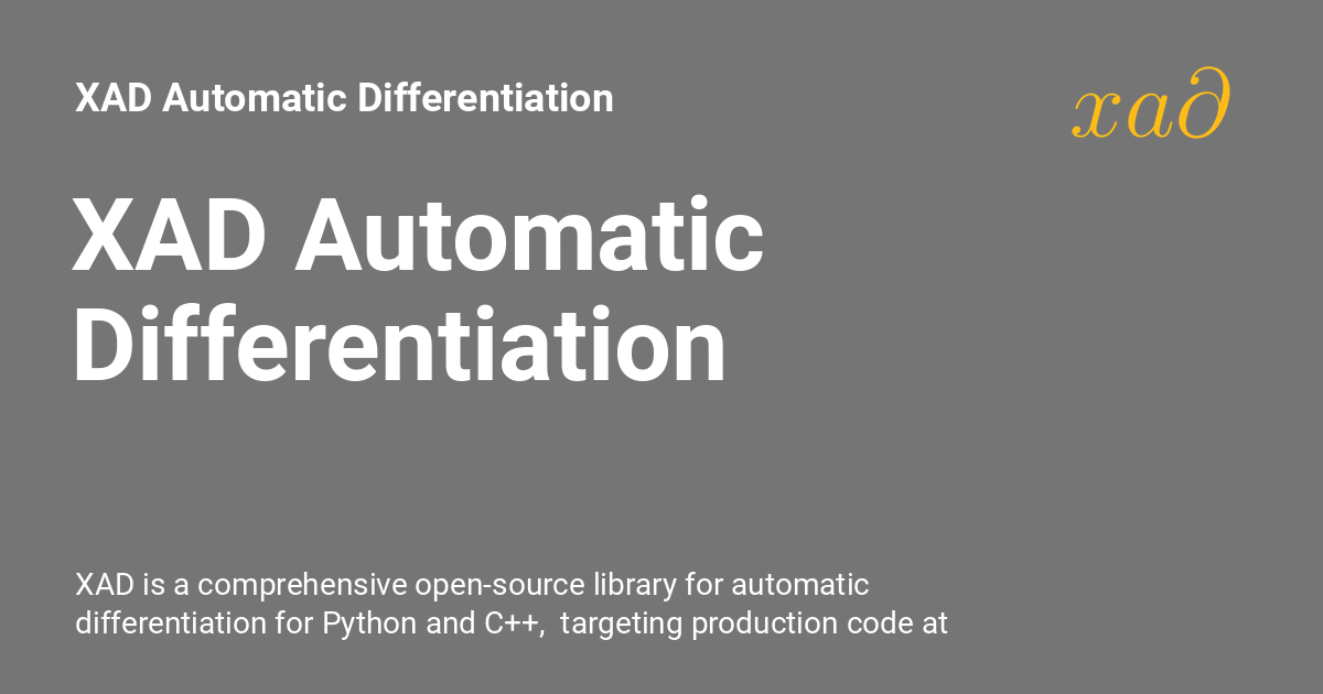 XAD Automatic Differentiation XAD Automatic Differentiation