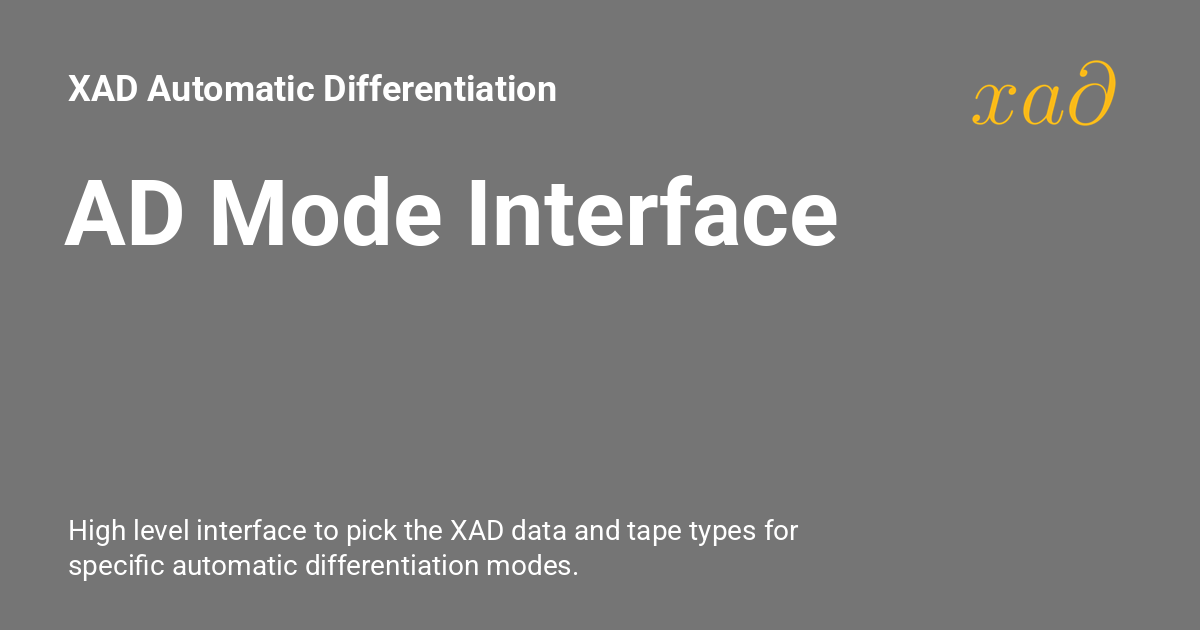 AD Mode Interface - XAD Automatic Differentiation